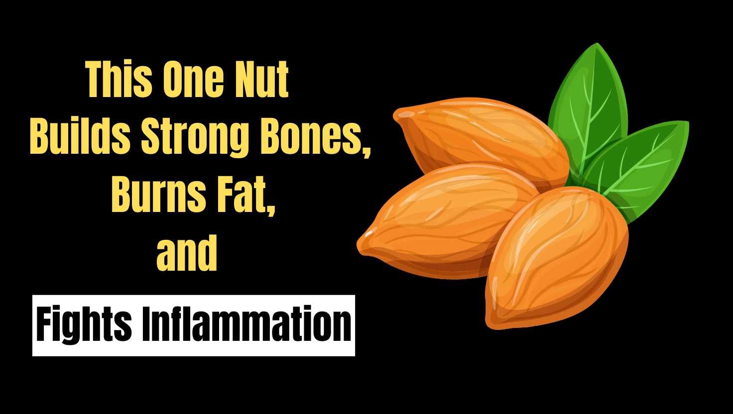 Almonds: The Nutrient-Packed Nut for Strong Bones, Heart Health, and More